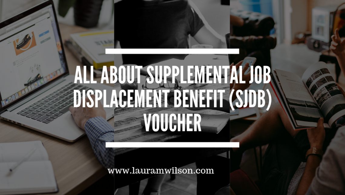 All About Supplemental Job Displacement Benefit (SJDB) Voucher